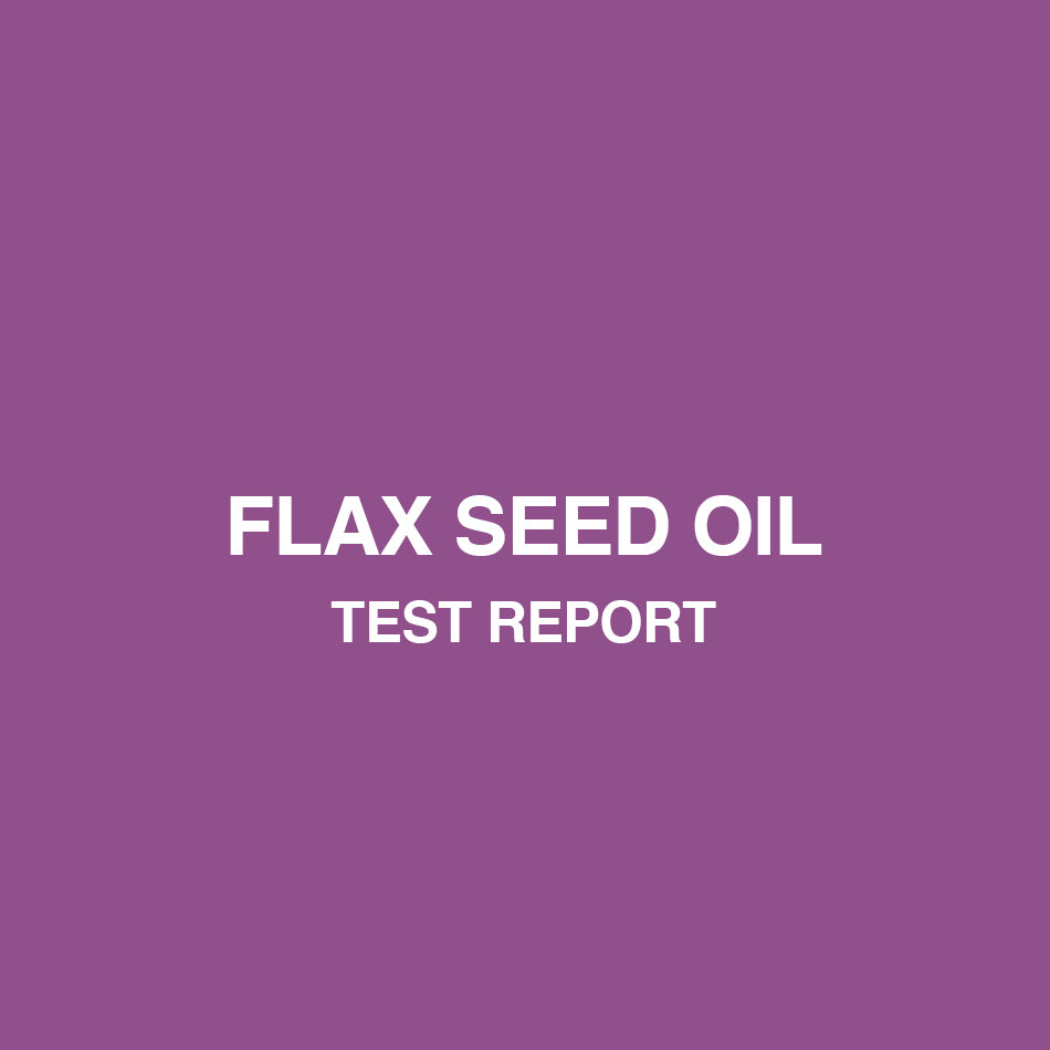 Flax seed oil test report - HealthyHey – HealthyHey Nutrition